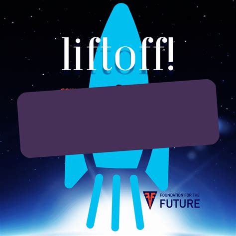 Liftoff Sexinspace F4f Foundation For The Future