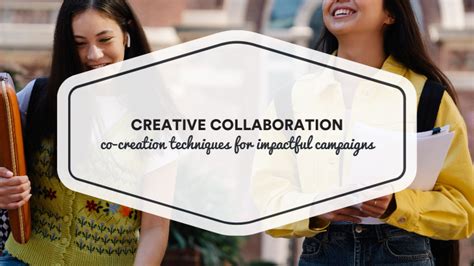 Creative Collaboration Proven Co Creation Techniques For Impactful