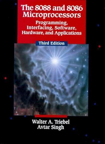 The 8088 And 8086 Microprocessors Programming Interfacing Software