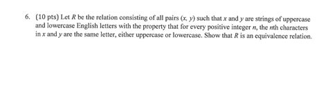 Solved 6 10 Pts Let R Be The Relation Consisting Of All Chegg Com