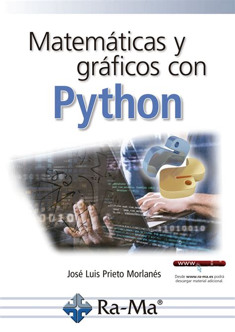 Matemáticas y gráficos con Python eBook by José Luis Prieto EPUB Rakuten Kobo 9788410181014