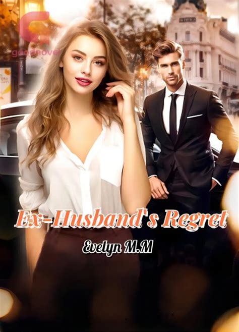 Ex Husbands Regret Por Evelyn Mm Para Ler Online Grátis Goodnovel