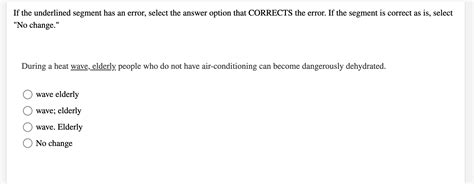 solved if the underlined segment has an error select the