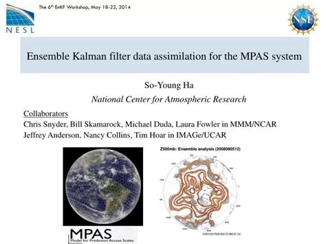 Ppt Ensemble Kalman Filter Data Assimilation For The Mpas System