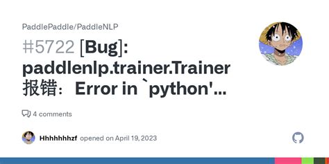 Bug Paddlenlptrainertrainer 报错：error In `python Double Free Or