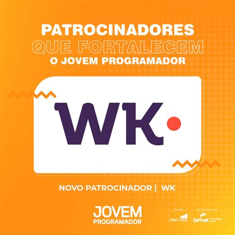 Wk é A Nova Patrocinadora Do Jovem Programador