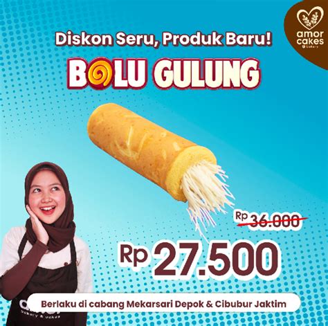 Diskon Bolu Gulung Cabang Cibubur Dan Mekarsari Amorcakes And Bakery