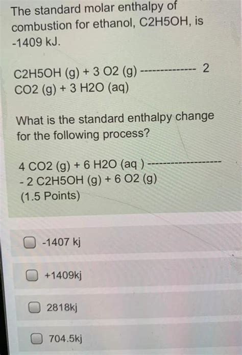 Solved The Standard Molar Enthalpy Of Combustion For