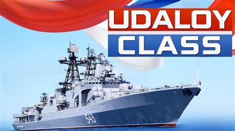 Udaloy Class Destroyer The Power And Legacy Of Russias Naval Titan 🌊💥
