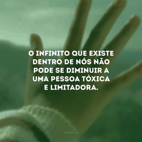 frases sobre pessoas tóxicas para lembrar que você é sua prioridade