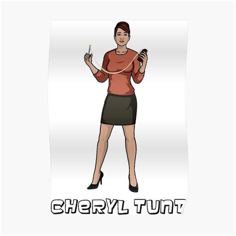 Crazy Cheryl Archer Cheryl Tunt Carol Tunt Archer Quote Poster For