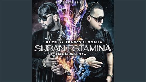 Suban Estamina Feat Franco El Gorila Youtube Music