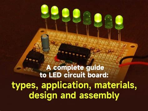 A Complete Guide To Led Circuit Board Types Application Materials Design And Assembly Ibe