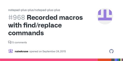 Recorded Macros With Findreplace Commands · Issue 968 · Notepad Plus