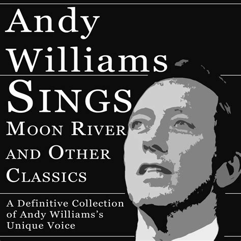 Andy Williams Sings Moon River And Other Hits Nostalgia Music Catalogue