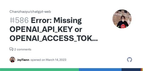 Error Missing OPENAI API KEY Or OPENAI ACCESS TOKEN Environment Variable Issue