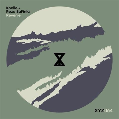 Stream When We Dip Records Listen To Koelle And Reza Safinia Reverie