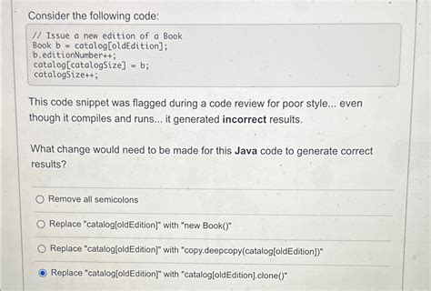 Solved Consider The Following Codethis Code Snippet Was