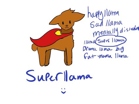 Super Llama By Ralphwaldochicklepip On Deviantart