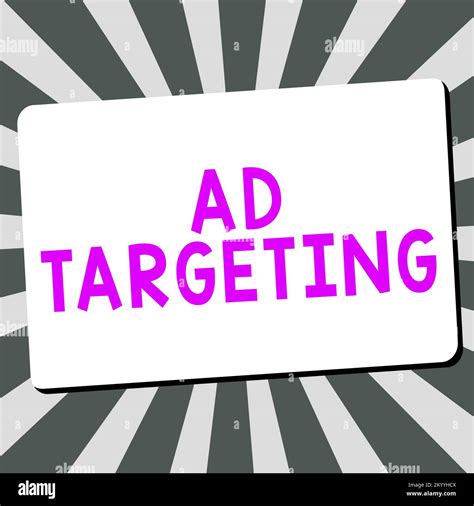Inspiration Showing Sign Ad Targeting Internet Concept Target The Most Receptive Audiences With