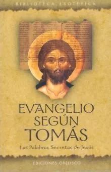 Libro Evangelio Segun Tomas Las Palabras Secretas De Jes Nvo En Venta En Cuauht Moc Distrito