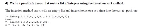 solved write a predicate isort that sorts a list of integers