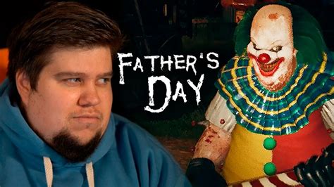 ПОБЕГУШКИ С МАНЬЯКОМ КЛОУНОМ Fathers Day 3 Youtube