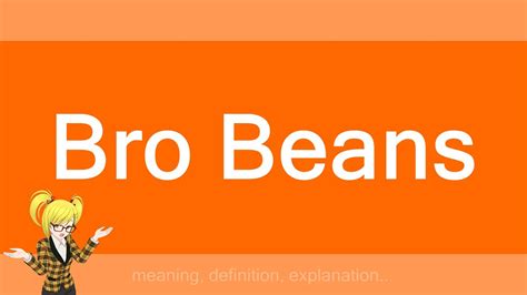Bro Beans Youtube