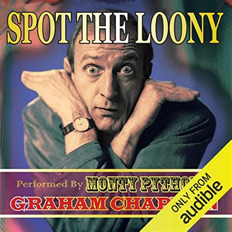 Spot The Loony Audio Download Graham Chapman Graham Chapman Right