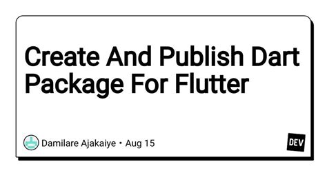 Create And Publish Dart Package For Flutter Rdevto