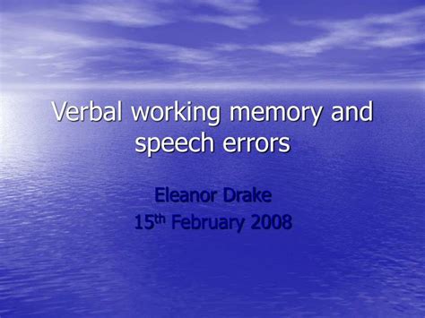 PPT Verbal Working Memory And Speech Errors PowerPoint Presentation Free Download ID