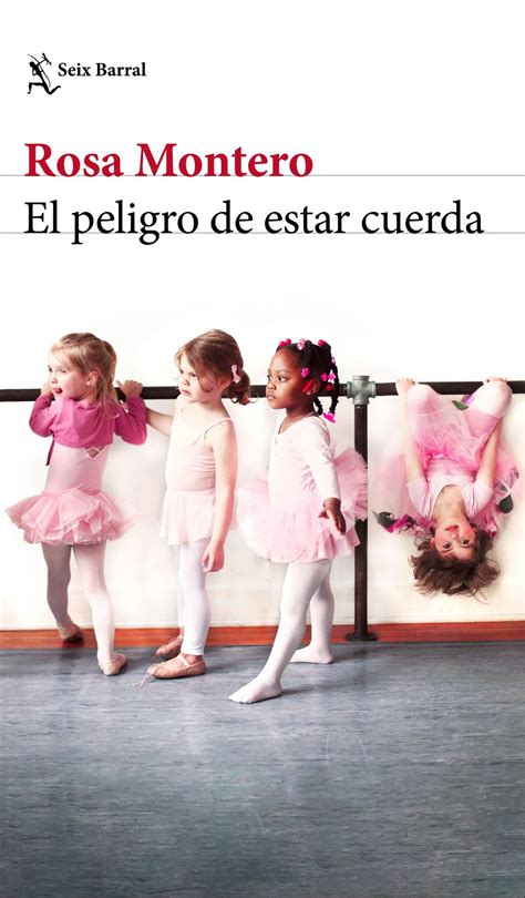El Peligro De Estar Cuerda 9788432240782 Cultura
