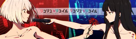 Lycoris Recoil Episode 13 Recoil Of Lycoris The Otaku Author