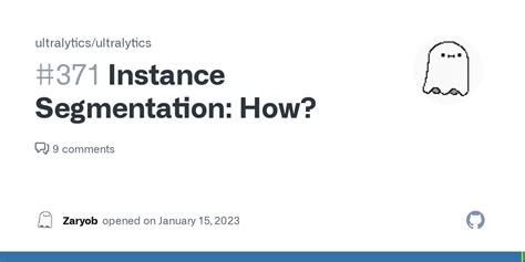 Instance Segmentation How · Issue 371 · Ultralyticsultralytics · Github