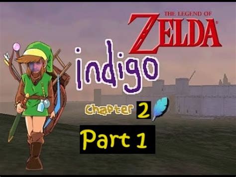 The Legend Of Zelda Indigo Chapter 2 Live Part 1 YouTube