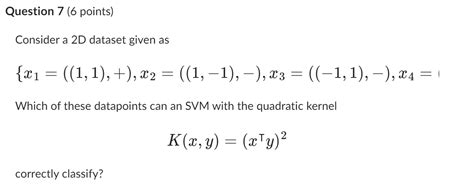 Solved Consider A D Dataset Given As Chegg