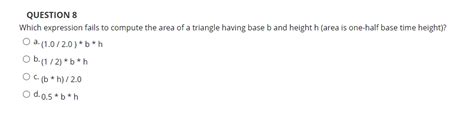 Solved Question 8 Which Expression Fails To Compute The Area