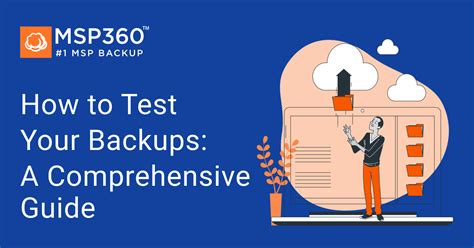 How To Test Your Backups A Comprehensive Guide MSP Blog