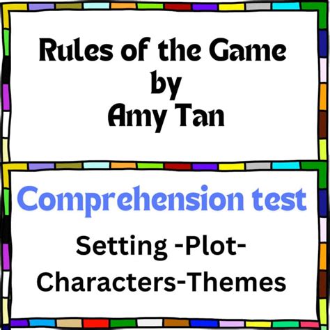 Rules Of The Game Comprehension Test Setting Plot Characters And Themes