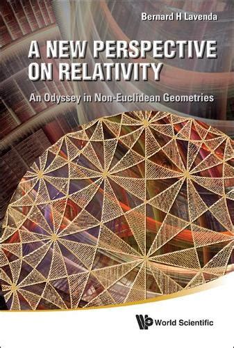 Книга «new Perspective On Relativity A An Odyssey In Non Euclidean Geometries Бернард Х