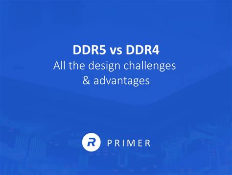 Srikanth Bhogi On Linkedin Ddr5 Vs Ddr4 Dram All The Advantages And Design Challenges