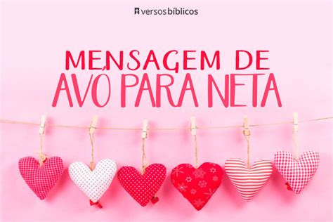 Mensagem De Avó Para Neta Um Amor Que Transborda Do Coração