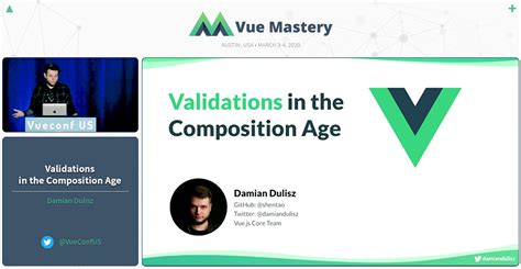 Validations In The Composition Age Vueconf Us 2020 Vue Mastery