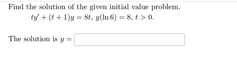 Solved Find The Solution Of The Given Initial Value Problem Chegg