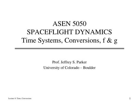 Ppt Asen 5050 Spaceflight Dynamics Time Systems Conversions F And G