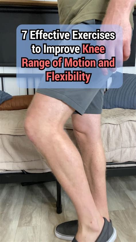 7 Effective Exercises To Improve Knee Range Of Motion And Flexibility