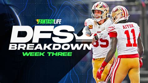 Week 3 Draftkings Nfl Dfs Plays Top Stack Value Plays And More