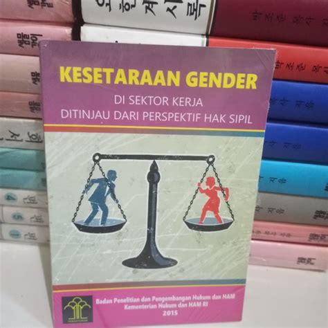 Jual Original Kesetaraan Gender Di Sektor Kerja Ditinjau Dari