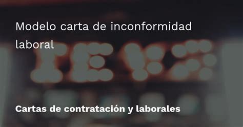Modelo Carta De Inconformidad Laboral Modelos De Cartas
