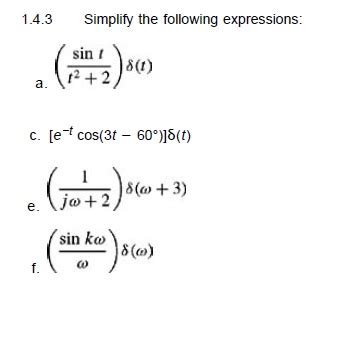 Solved Simplify The Following Expressions Sin T T 2 2 Chegg Com